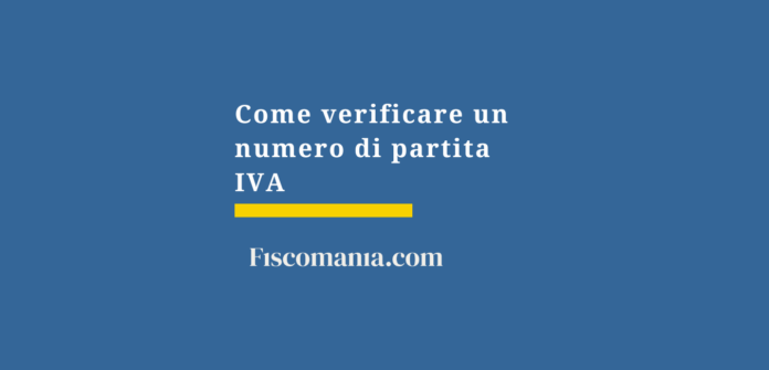 Come verificare un numero di partita IVA: il servizio delle Entrate ...