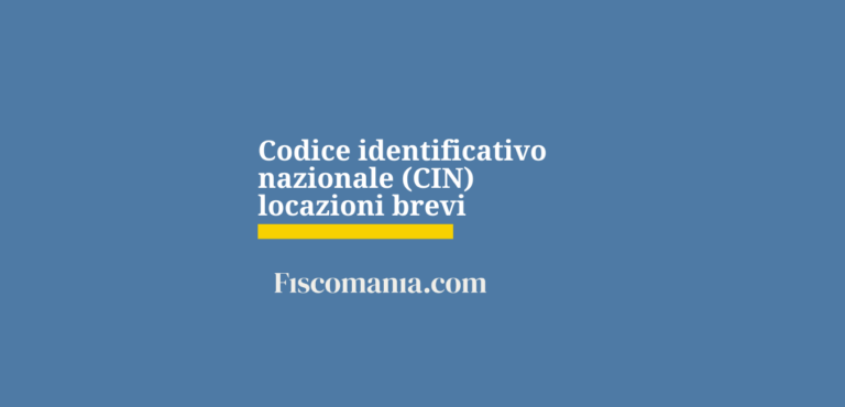 Codice Identificativo Nazionale (CIN) per le locazioni brevi - Fiscomania