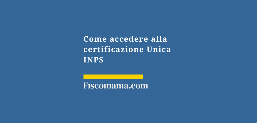 Come accedere alla certificazione Unica INPS - Fiscomania