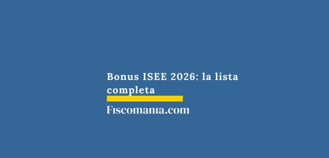 Bonus ISEE 2026: la lista completa - Fiscomania